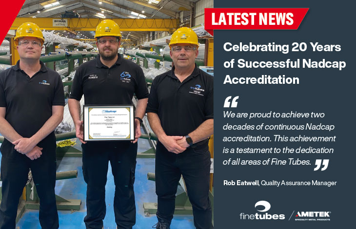 Fine Tubes Celebrates 20 Years of Continuous Nadcap Aerospace Special ...